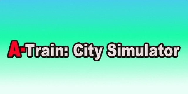 Review: A-Train 3D: City Simulator (3DS) - Nintendojo Nintendojo