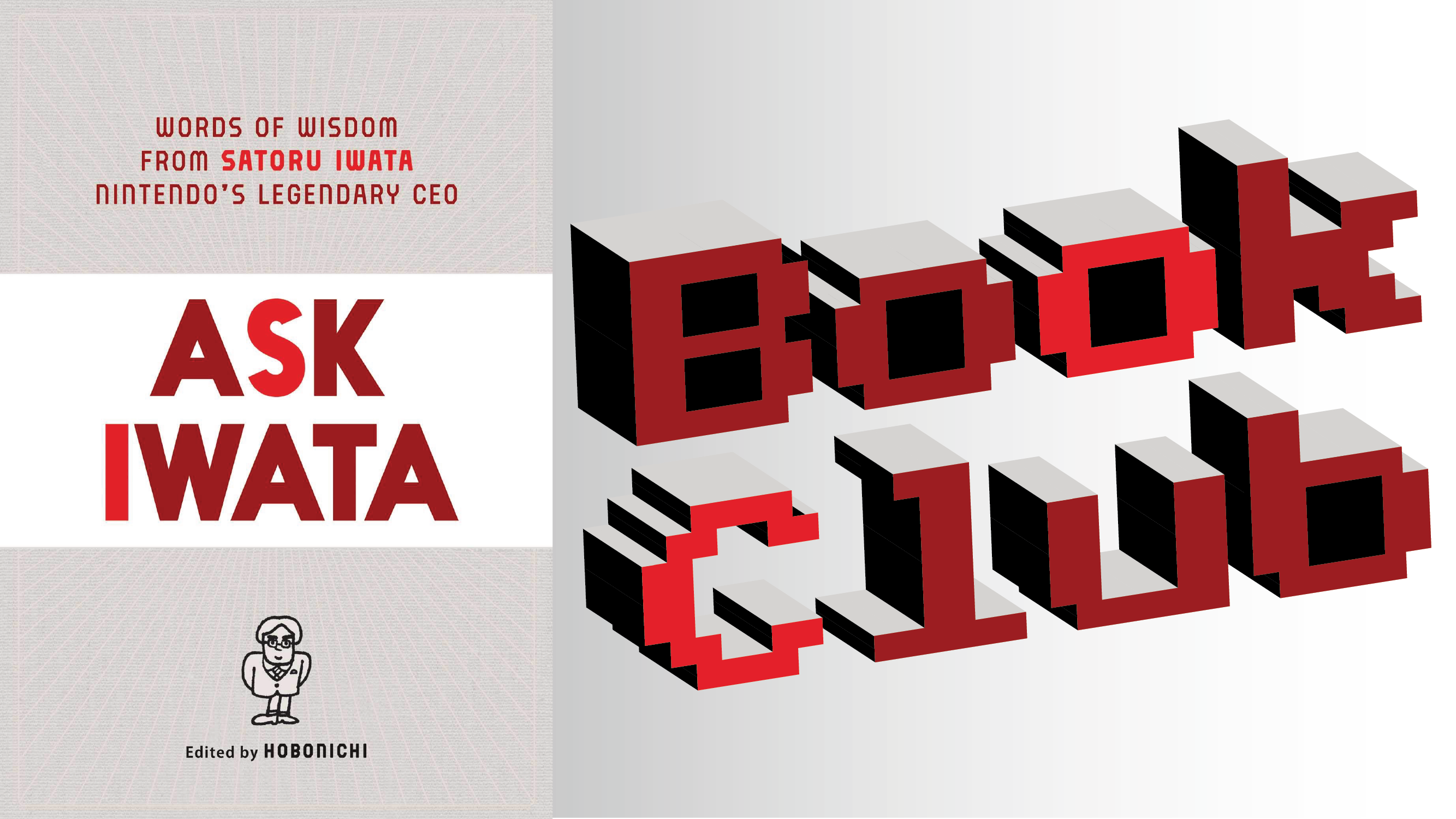 Book Club: Ask Iwata: Words of Wisdom from Satoru Iwata, Nintendo's ...