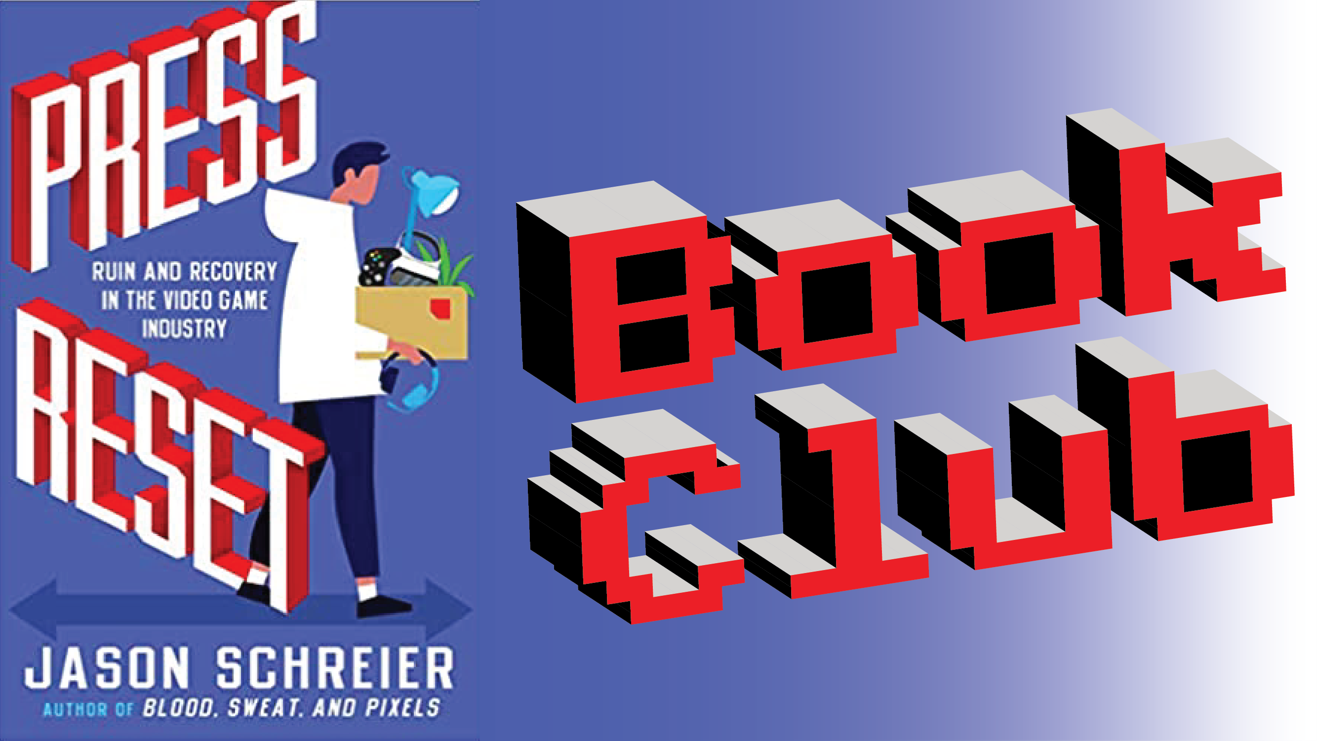 Book Club: Press Reset: Ruin And Recovery In The Video Game Industry ...